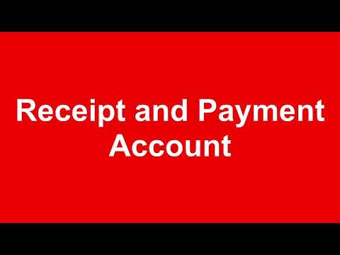 what is receipt and payment account? in (Urdu/Hindi)-MGT101 Financial Accounting