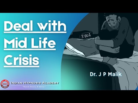 Understand and Learn to Deal with Mid Life Crisis | Dr JP Malik (in Hindi)