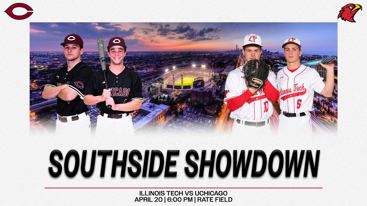 UChicago Baseball vs. Illinois Tech - 4/20/2026 - Southside Showdown
