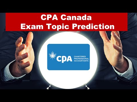 My CPA Canada Exam Topic Prediction!