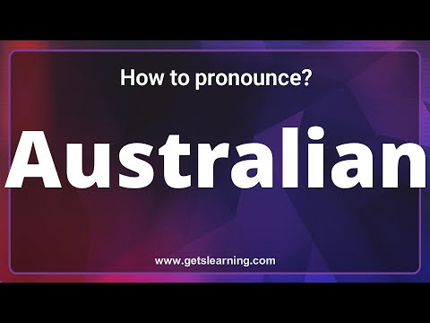 How to pronounce Australian [American English]