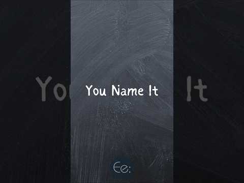 You Name It π What Does It Mean? #english #casual #phrases #expression #meaning #slang #esl #tips