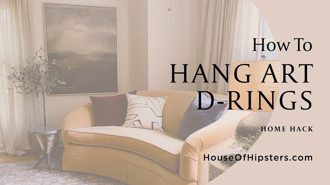 How to hang art with D ring hooks. Secret home hack. #homedecor #interiordesign #diyhomedecor #diy