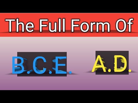 The Full form of B.C.E.and A.D.