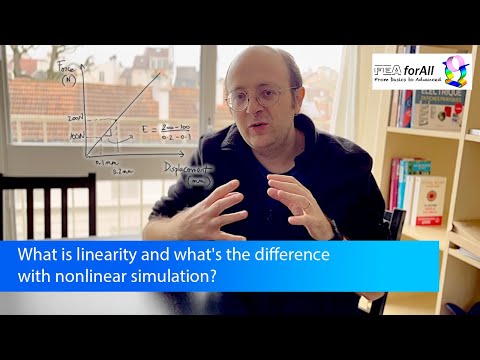 What is linearity and what's the difference with nonlinear simulation? - FEAforall