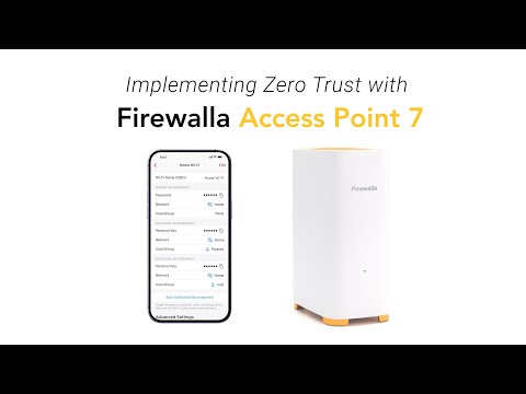 Implementing Zero Trust with Firewalla AP7