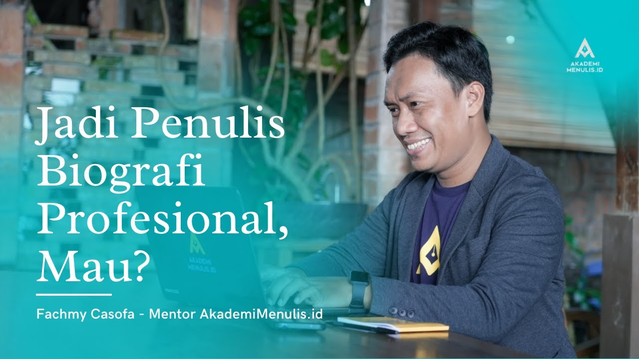 Tips Jadi Penulis Biografi Profesional dan Terkenal