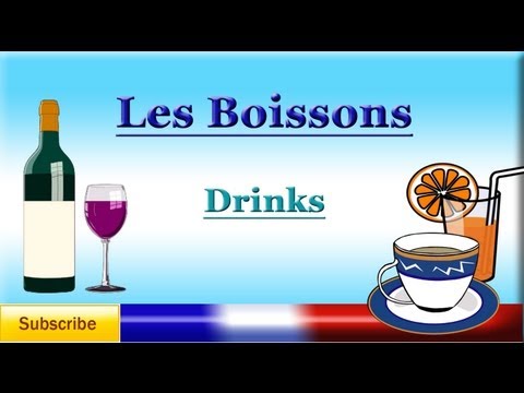 French Lesson 22 - Learn French Food Vocabulary (Drinks / beverages) - Les boissons