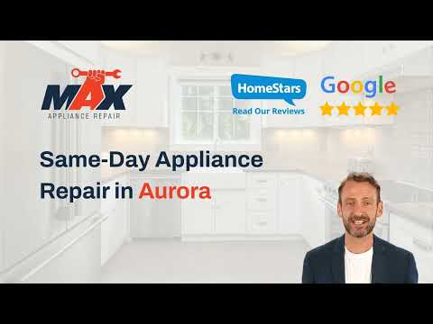 Same Day Appliance Repair in Aurora and the York Region by Max Appliance Repair