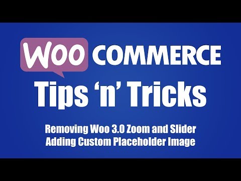 WooCommerce Tips n Tricks (Removing New 3 0 Look and Replacing the Stock Placeholder Image)