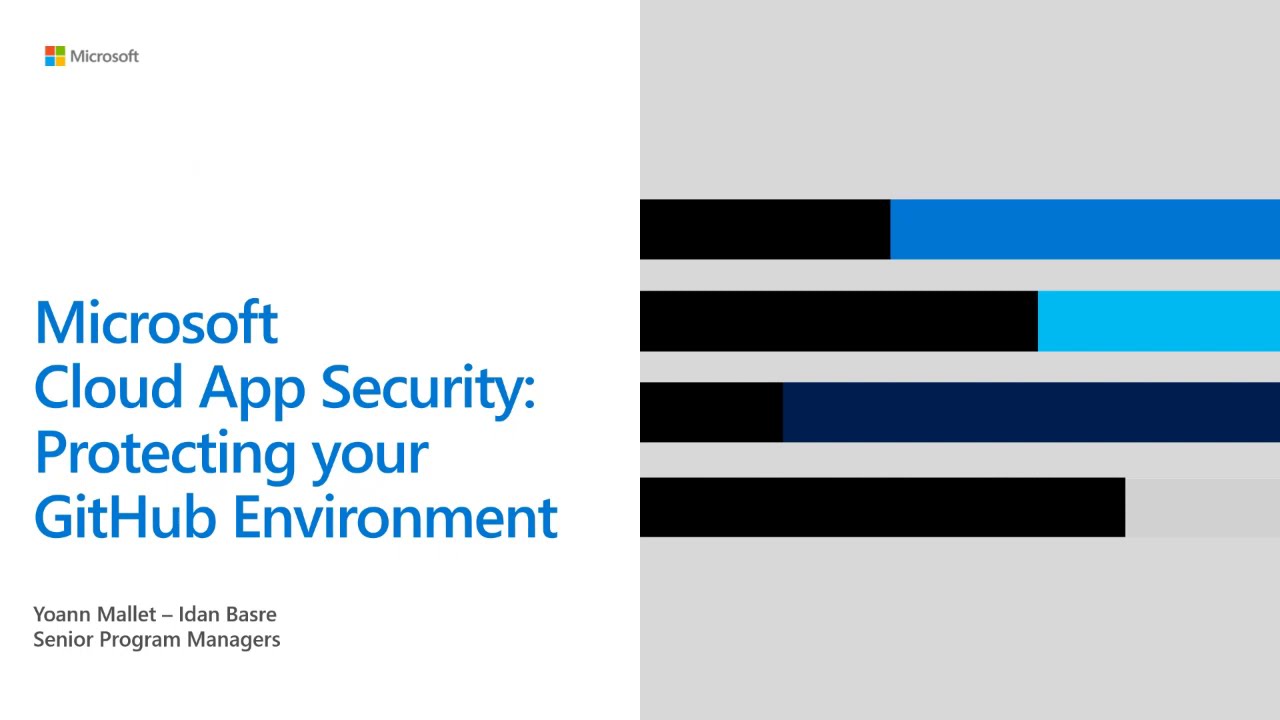 How to Protect Your GitHub Environment Using MCAS - Microsoft Cloud App Security Webinar