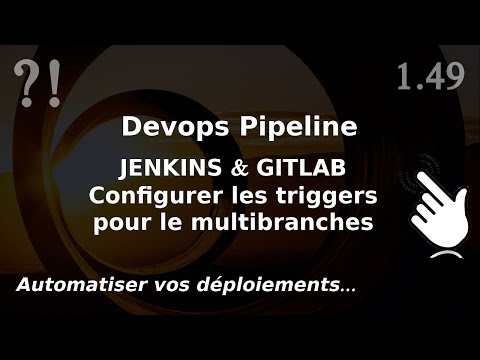 Learn Pipeline Devops 1 49 GITLAB JENKINS trigger multibranches - Mind Luster