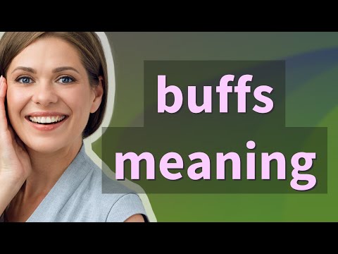 Buffs | meaning of Buffs