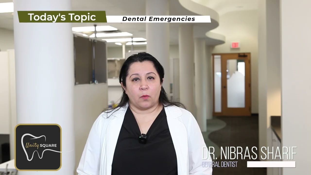 Video #5 - Dental Emergencies - Unity Square Dental