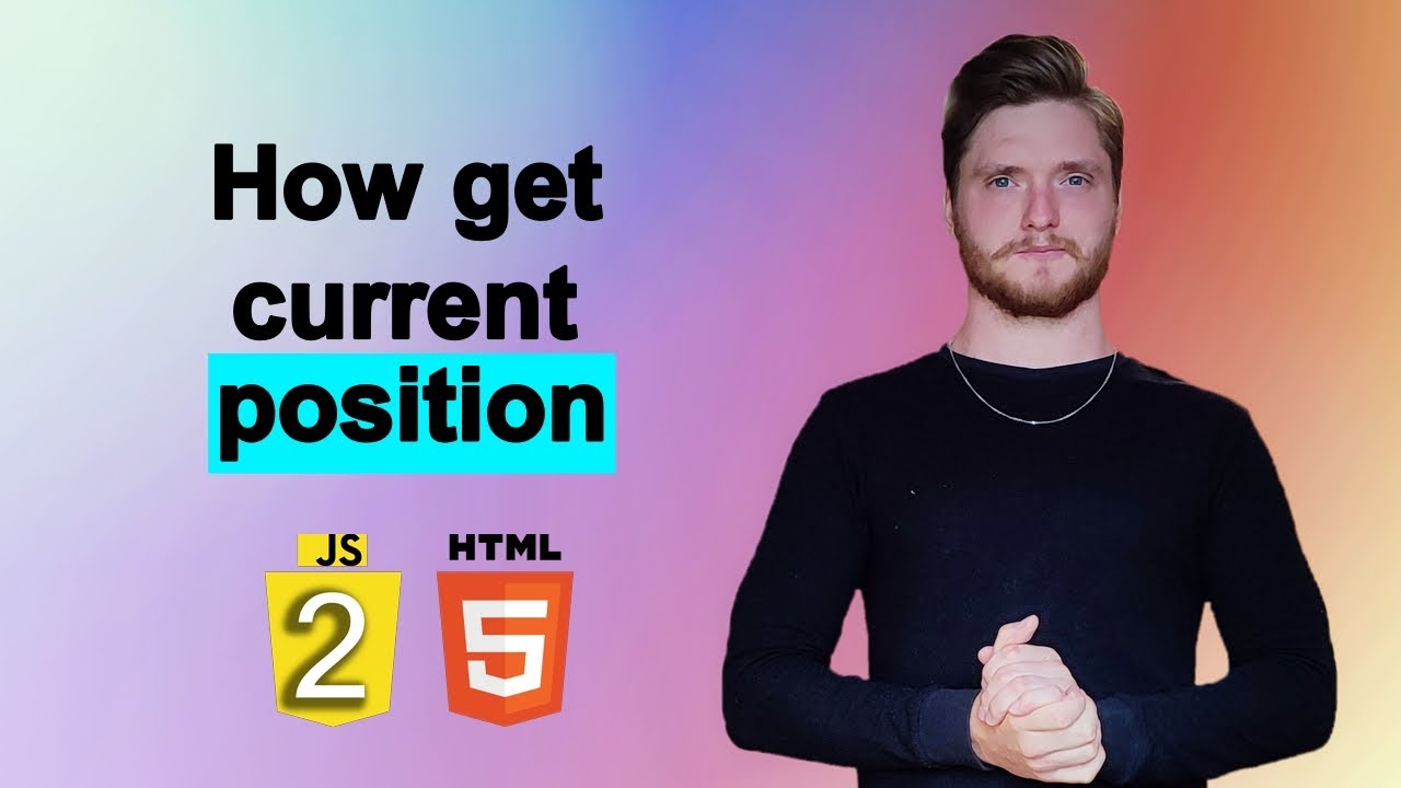 Java Script for begginers. How get current position works in javaScript API Geolocation