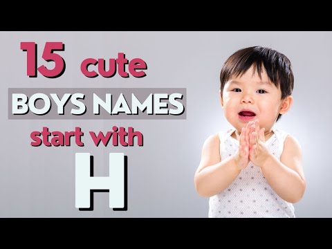 Cute Boys Names from H - Explaining each Name