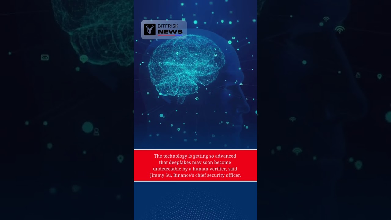 Binance: AI deepfakes are getting better at spoofing KYC verification!