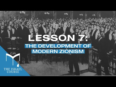 The Israel Course | Lesson 7: The Development of Modern Zionism