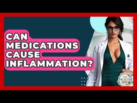 Can Medications Cause Inflammation? - The Health Brief
