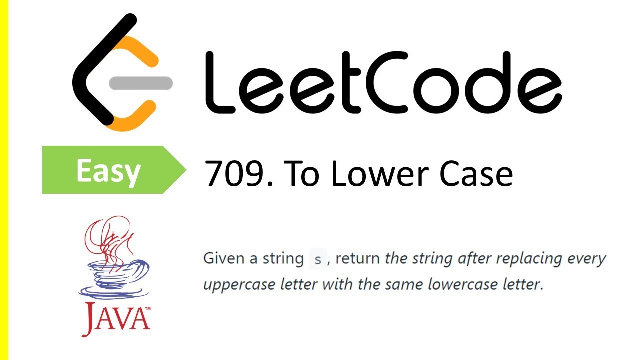 LeetCode Problem: 709. To Lower Case | Java Solution