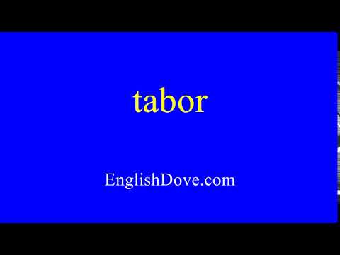 How to pronounce tabor in American English.