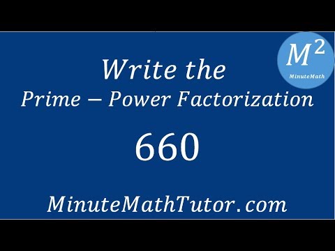 Write the Prime Power Factorization of 660