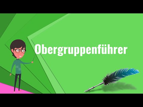 What is Obergruppenführer?, Explain Obergruppenführer, Define Obergruppenführer