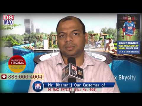 DS-MAX SKYCITY (Flat No. 406) Our Owner Mr. Bharani.J (Review-1)