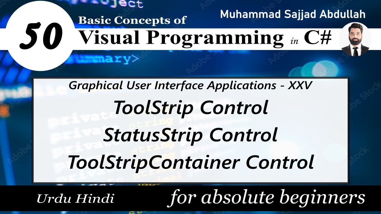 50: ToolStrip | StatusStrip | ToolStripContainer Controls | GUI-25 | Visual Programming