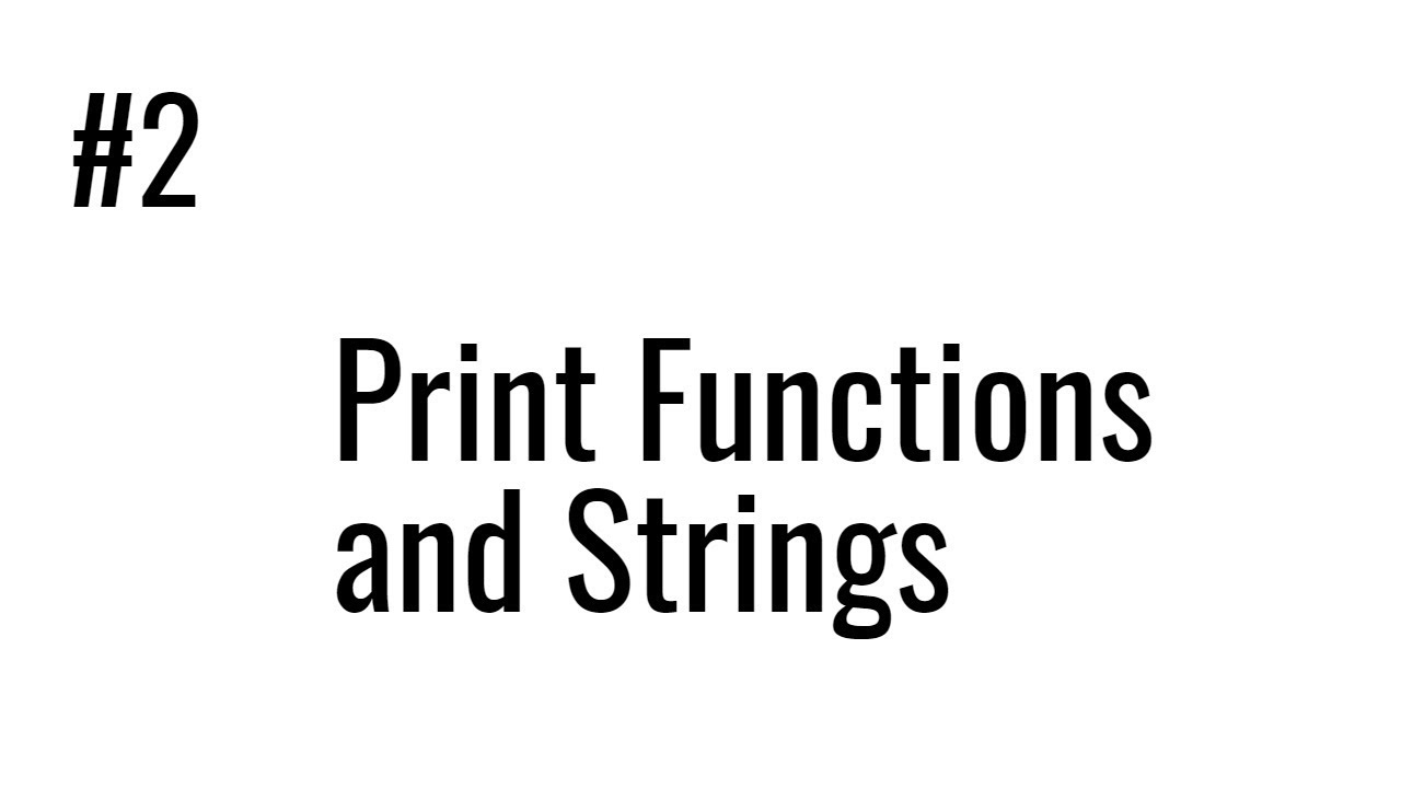 Python 3 Tutorial: print functions and Strings