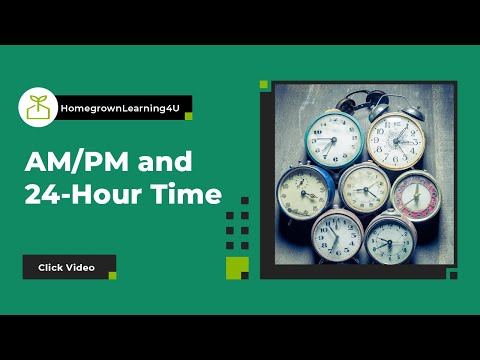 AM/PM and 24-Hour Time | How to Convert