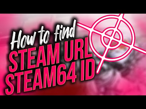 How to find your Steam Link URL and your Steam 64 ID