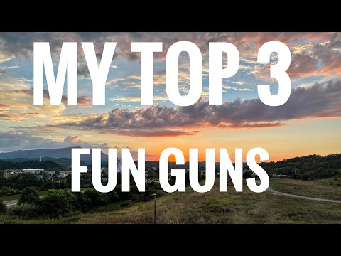 My Top 3 Fun Guns to Shoot