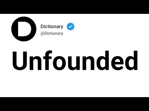 Unfounded Meaning In English