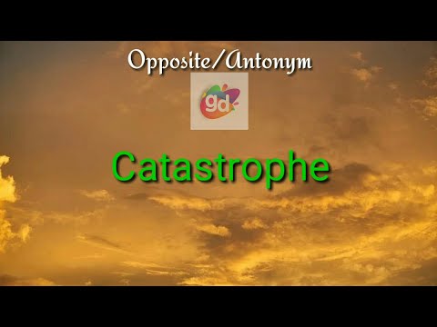 Catastrophe Opposite/Antonym with Meaning||Googul Dictionary||
