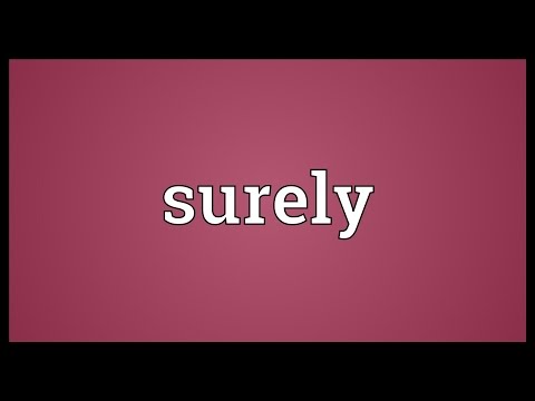 Surely Meaning
