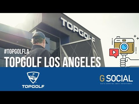 NEW TOPGOLF LOS ANGELES | EL SEGUNDO | GRAND OPENING | G SOCIAL NOW