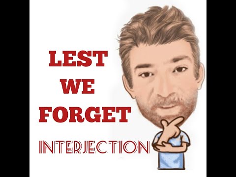 English Tutor Nick P Interjections (100) Lest We Forget