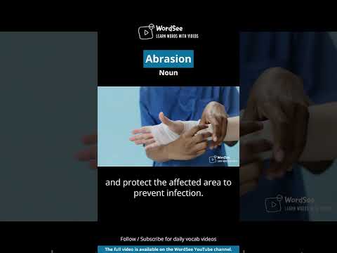 Learn the word abrasion in one minute - Improve your English vocabulary with real world examples