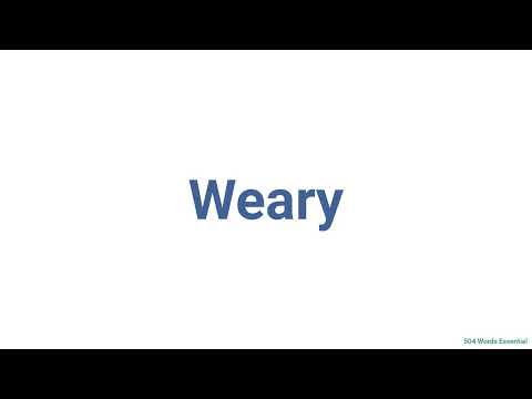 How to Pronounce weary