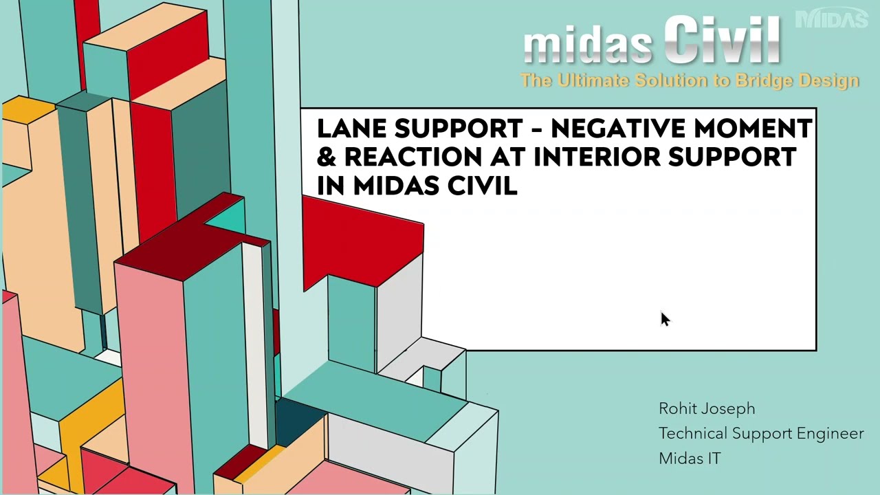 Lane Support - Negative Moment & Reaction at interior support in Midas Civil