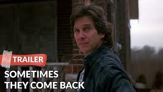 Sometimes They Come Back streaming: watch online
