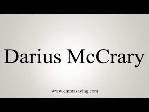 How to Pronounce Darius McCrary