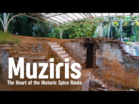 The Legacy of Muziris | Muziris Heritage Project | Kerala Tourism