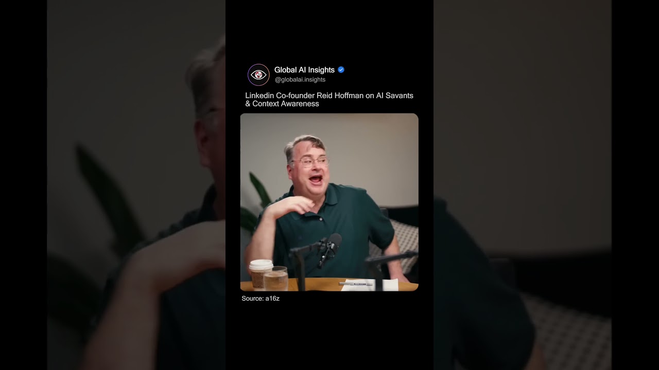 Linkedin Co-founder Reid Hoffman on AI Savants & Context Awareness