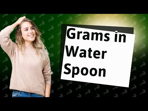 How many grams is 1 spoon of water?