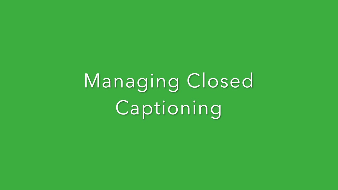 ADA Compliance Series: Using YouTube Closed Captioning