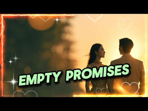 Empty Promises - Lyric Video