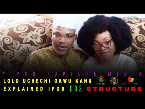 THE IPOB STRUCTURE EXPLAINED BY MNK'S WIFE | LOLO UCHECHI OKWU KANU