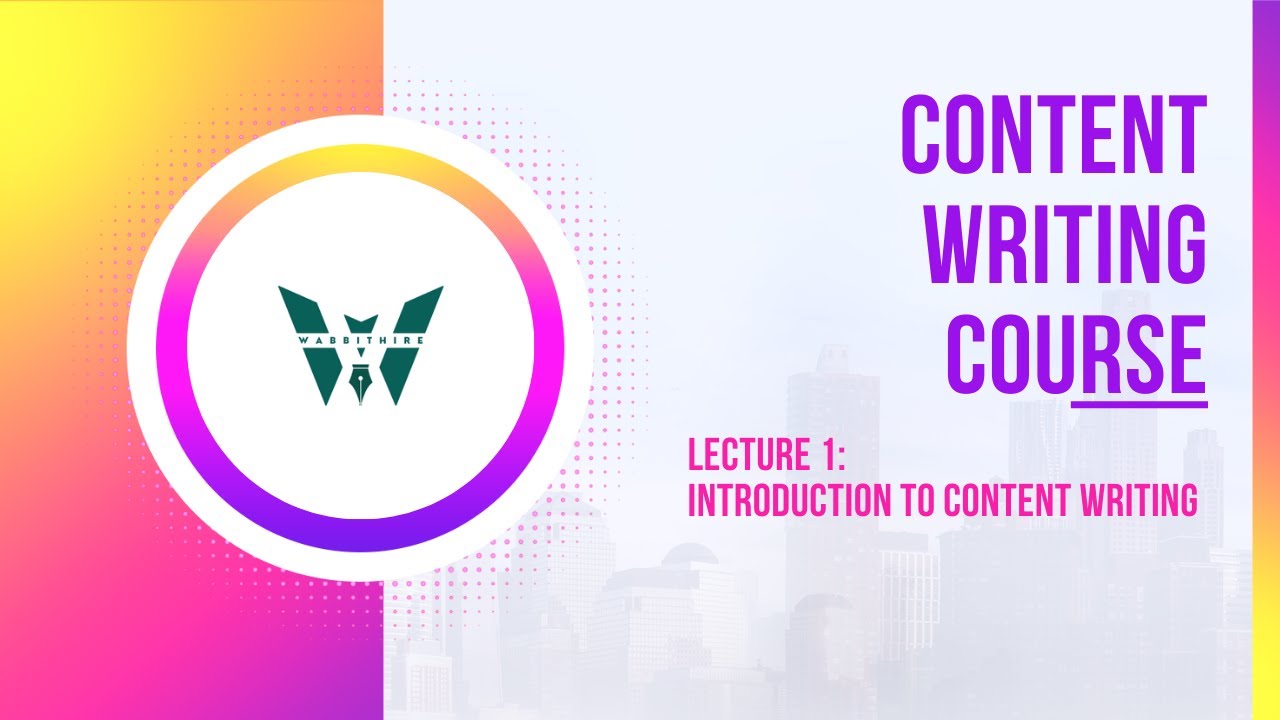 Free content Writing Class|| Lecture 1 || Introduction To Content Writing